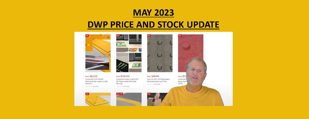 MAY PRICE & STOCK INVENTORY UPDATE — Detectable Warning Products